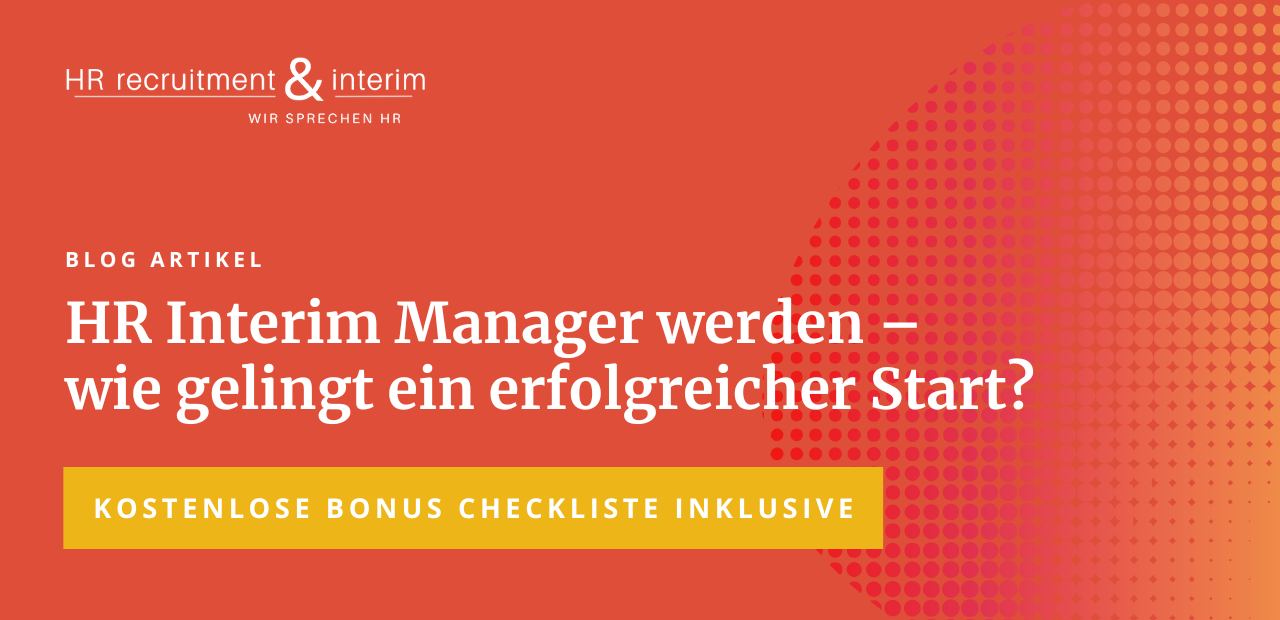 HR Interim Manager werden – die Erfolgsfaktoren