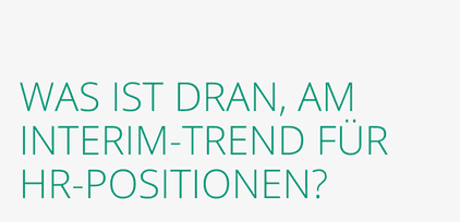 HR Interim Manager werden – die Erfolgsfaktoren